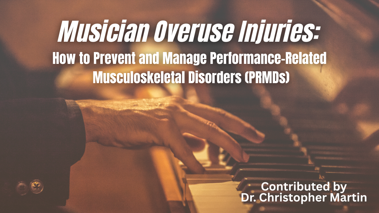 Musician Overuse Injuries: How to Prevent and Manage Performance ...